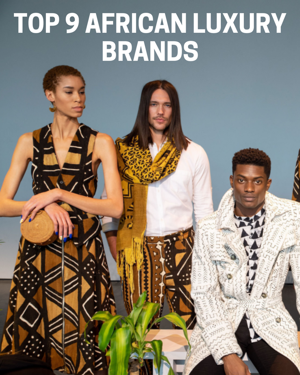 9 Best African Luxury Brands You Should Know About – Claude Kameni
